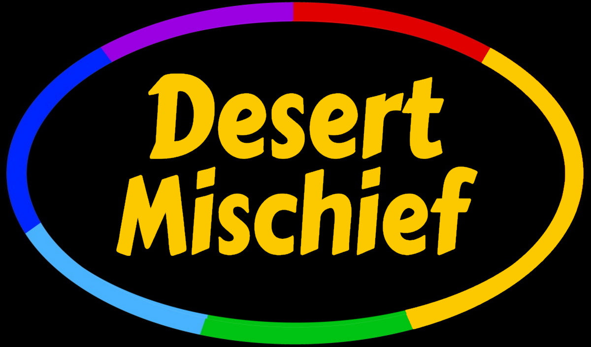 Collections – Desert Mischief, Corp